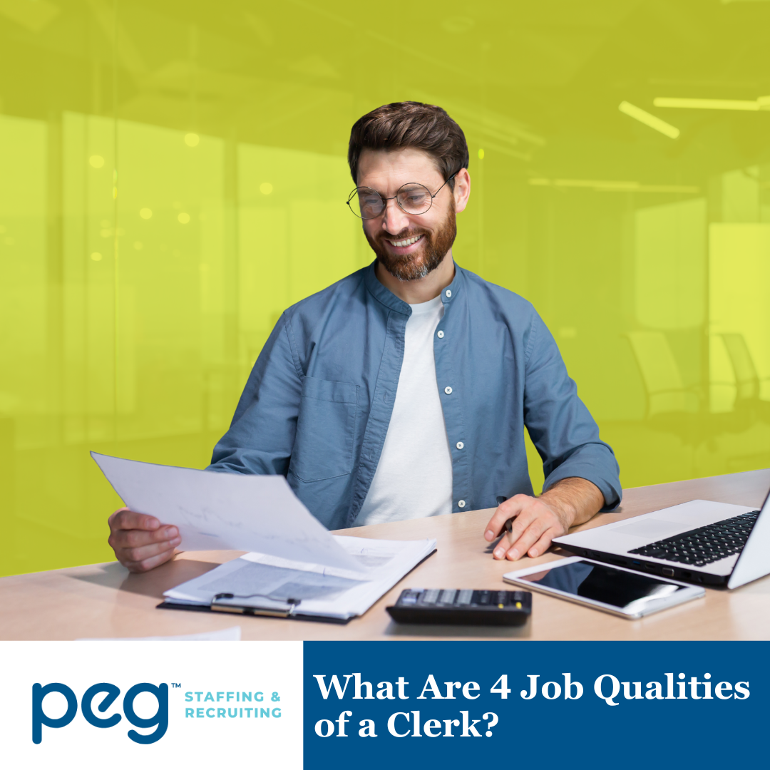 What are 4 job qualities of a clerk? - PEG Staffing