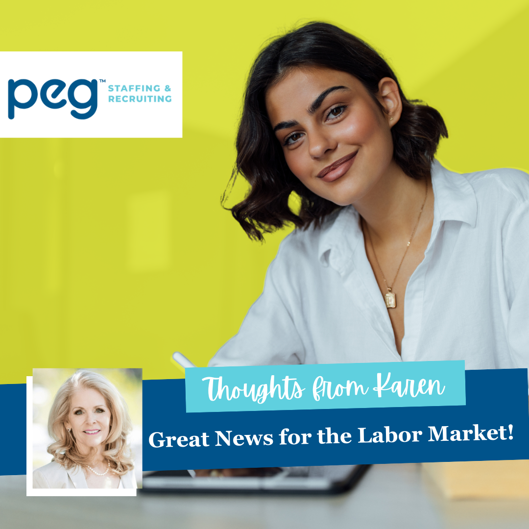 Great News for the Labor Market! - PEG Staffing