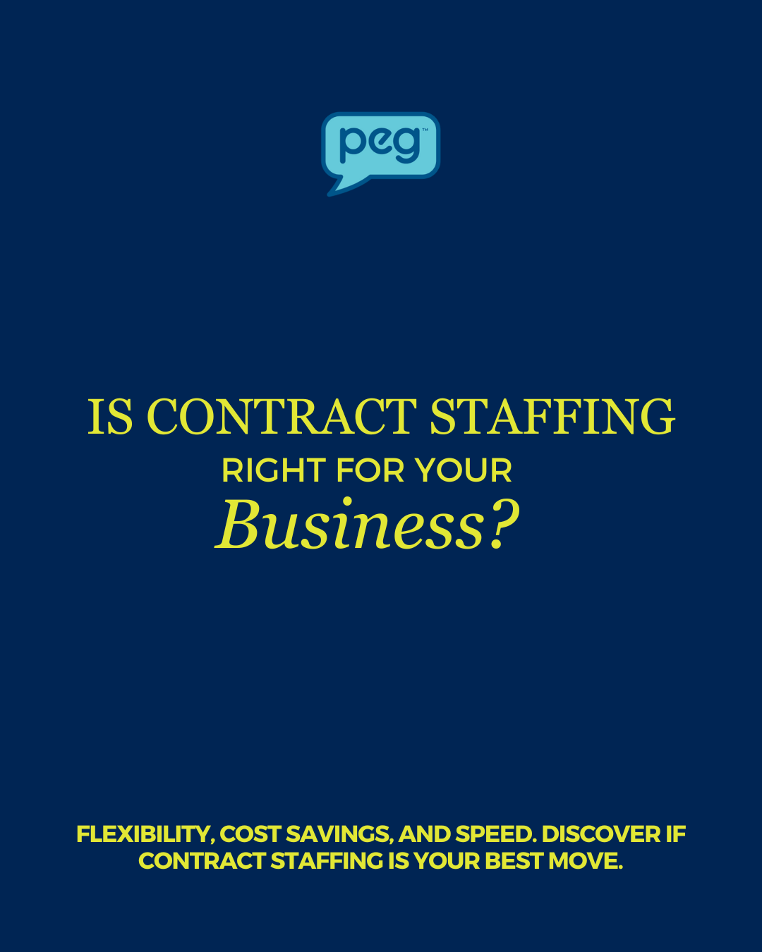 Is Contract Staffing Right for Your Business? - PEG Staffing